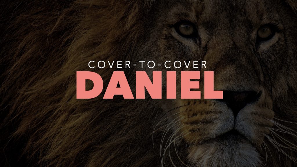 The Book of Daniel (Cover-to-Cover Series) - OAKRIDGE BIBLE CHAPEL