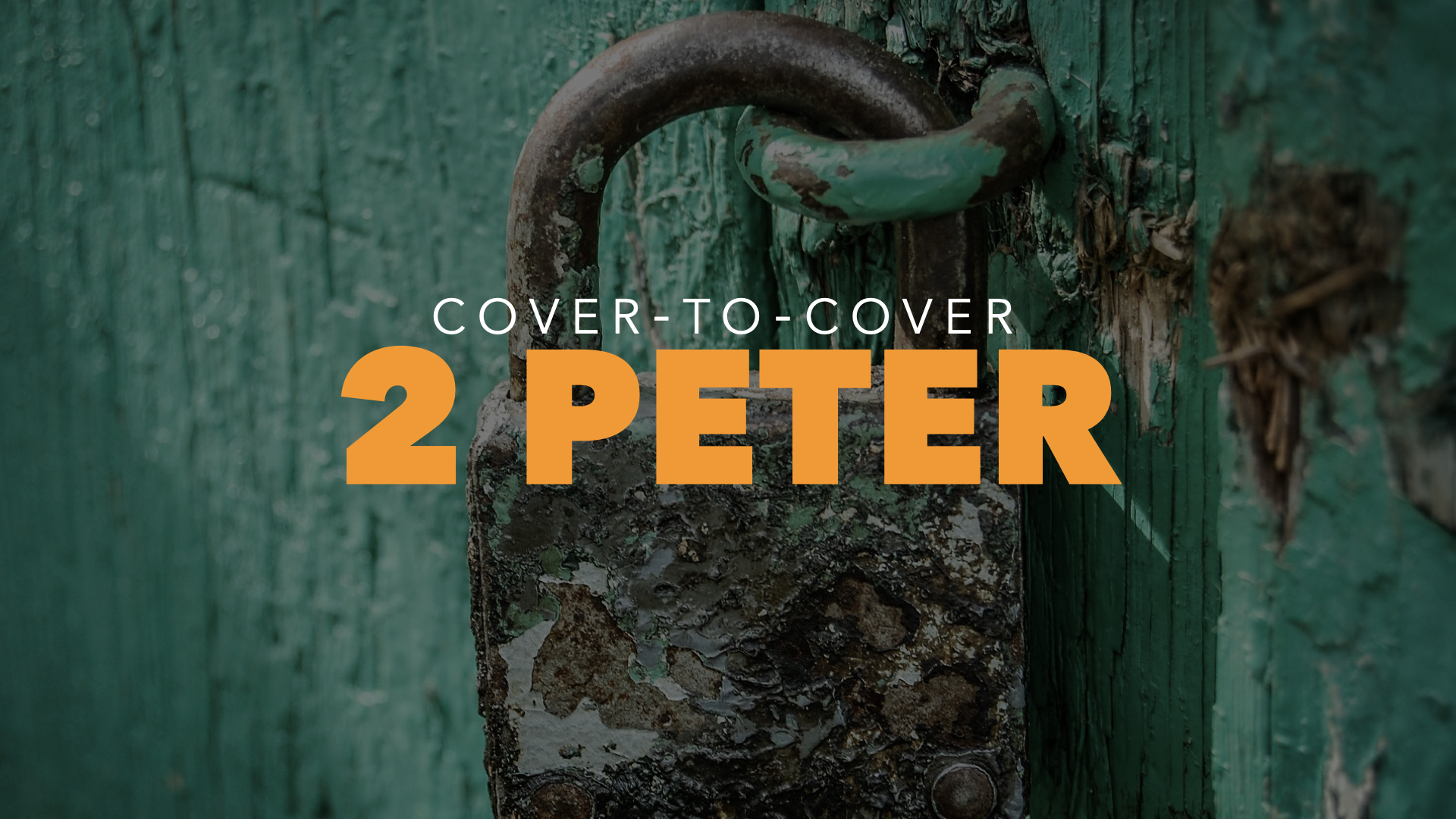 The Book of Second Peter (Cover-to-Cover Series) - OAKRIDGE BIBLE CHAPEL